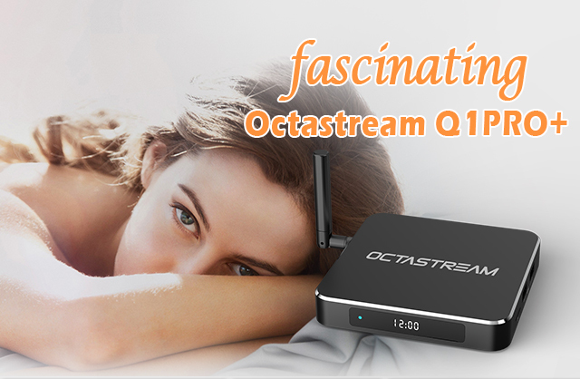 Q1 PRO+ - OCTASTREAM